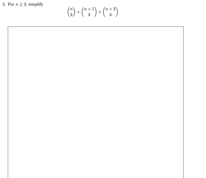 Solved 5. For n > 3, simplify + :() +("#2) | Chegg.com