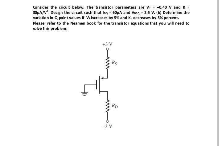 Consider the circuit below. The transistor parameters | Chegg.com