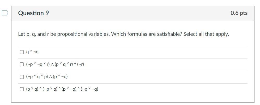 Solved Let p,q, and r be propositional variables. Which | Chegg.com