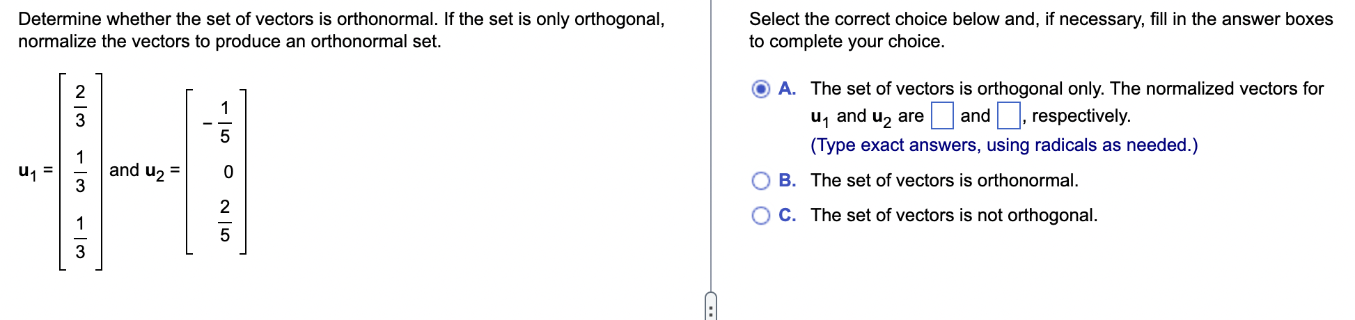 Solved Determine whether the set of vectors is orthonormal. | Chegg.com