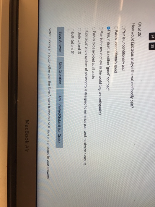 Solved 14 of 25) How would Epictetus analyze the value of | Chegg.com