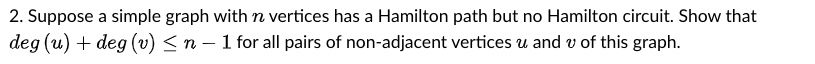 Solved 2. Suppose a simple graph with n vertices has a | Chegg.com