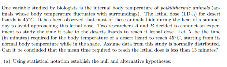 Solved One variable studied by biologists is the internal | Chegg.com