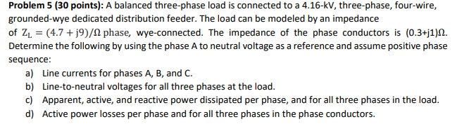 Solved Problem 5 (30 points): A balanced three-phase load is | Chegg.com