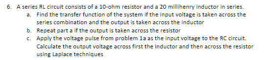Solved 6. A series RL circuit consists of a 10-ohm resistor | Chegg.com