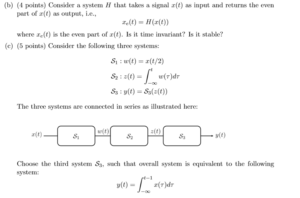 Solved (4 points) Consider a system H that takes a signal | Chegg.com