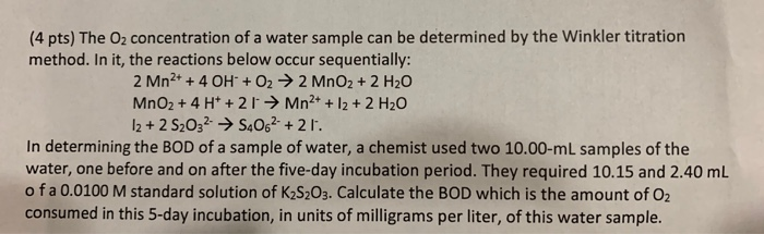 Solved (4 pts) The O2 concentration of a water sample can be | Chegg.com