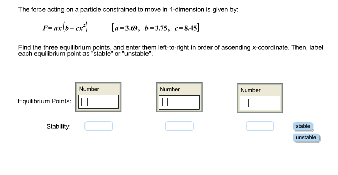 Solved The force acting on a particle constrained to move in | Chegg.com
