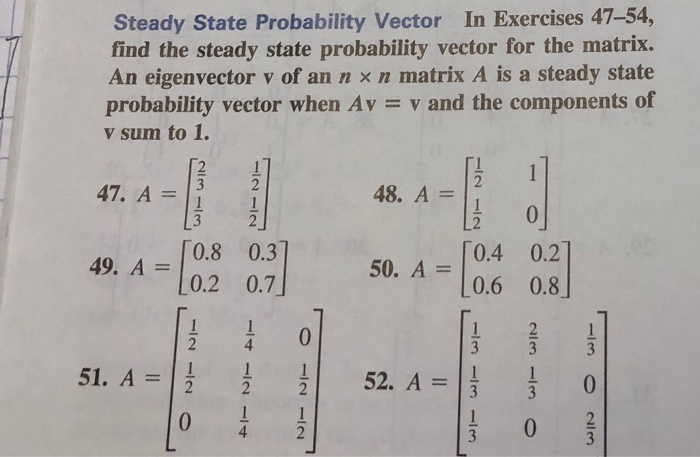 Solved Steady State Probability Vector In Exercises 47-54, | Chegg.com
