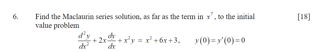 Solved Find the Maclaurin series solution, as far as the | Chegg.com