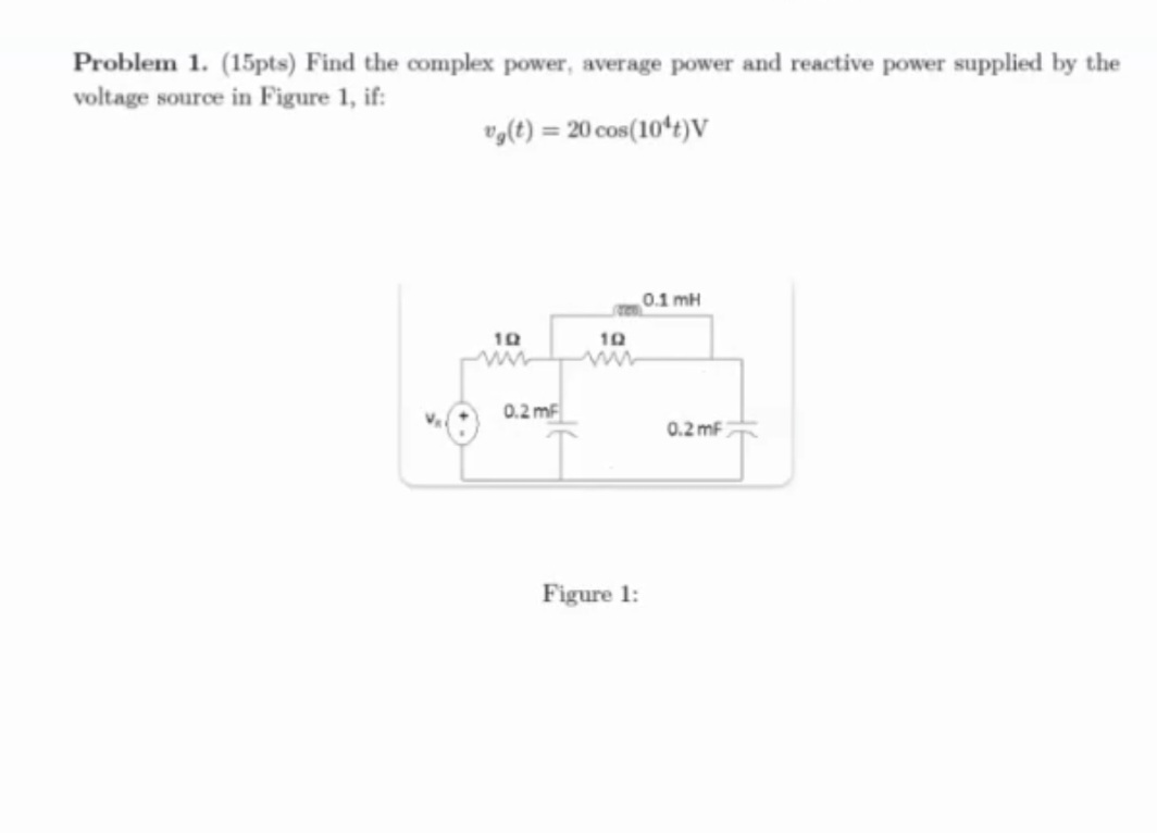 Solved Problem 1. (15pts) Find the complex power, average | Chegg.com Solved Problem 1. (15pts) Find the complex power, average | Chegg.com