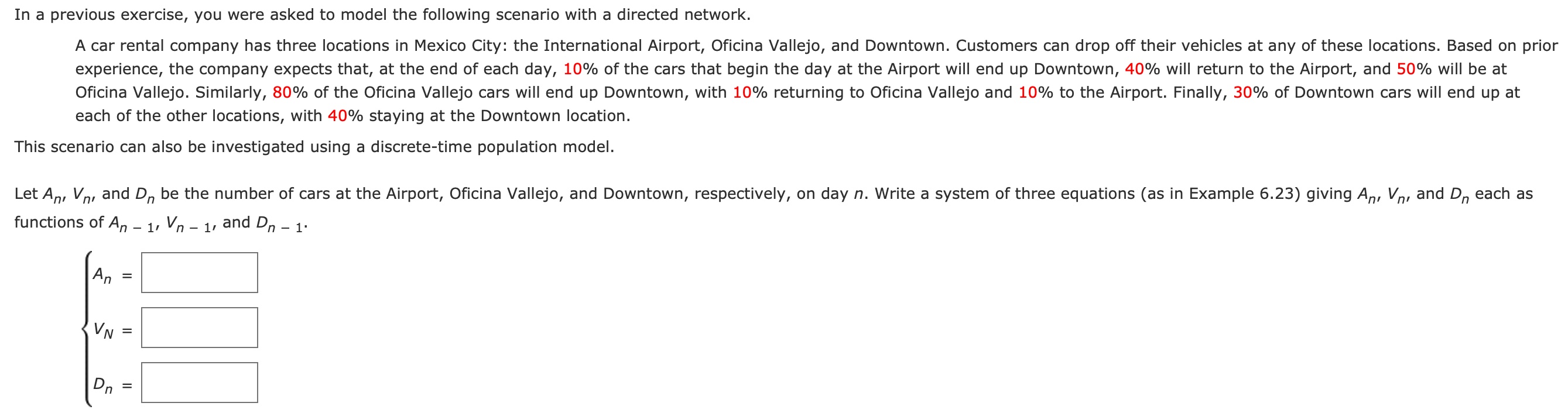 Solved In a previous exercise, you were asked to model the | Chegg.com