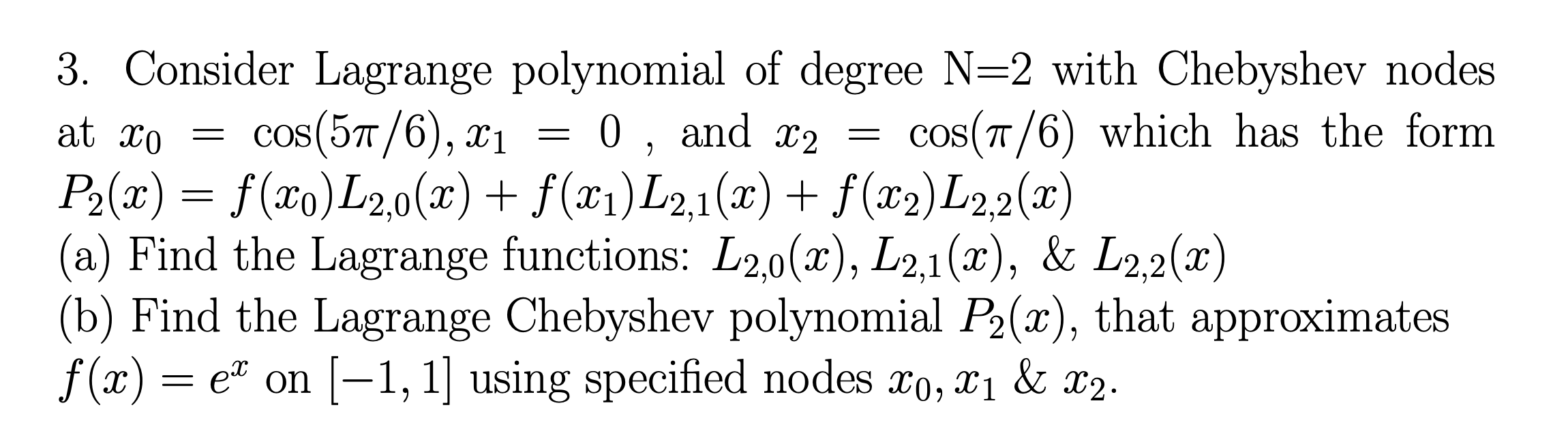 Solved at 20 = = = 3. Consider Lagrange polynomial of degree | Chegg.com