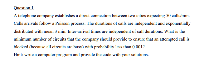 Solved Question 1 A telephone company establishes a direct | Chegg.com