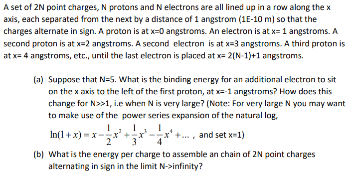 Solved A set of 2N point charges, N protons and N electrons | Chegg.com