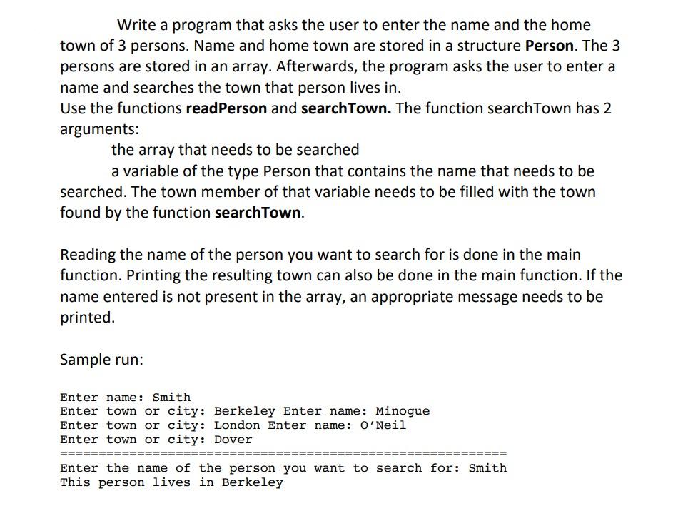 Solved Write a program that asks the user to enter the name | Chegg.com