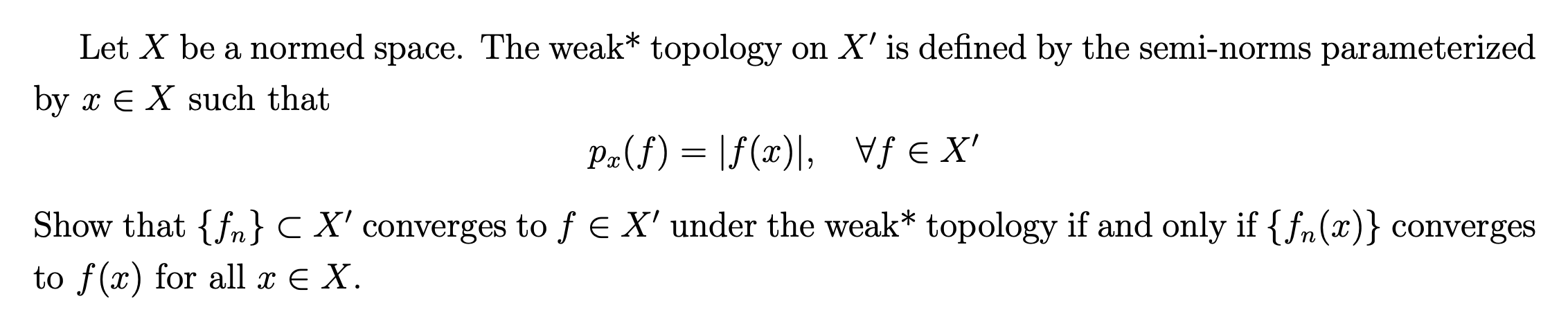 Solved Let X be a normed space. The weak* topology on X' is | Chegg.com