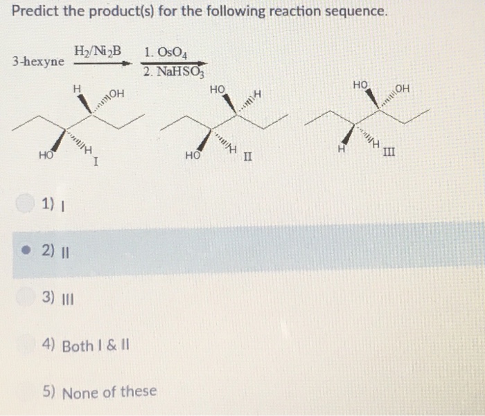 Solved Predict the product(s) for the following reaction | Chegg.com