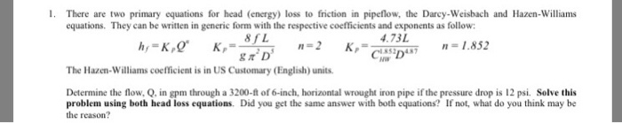 Solved 1. There are two primary equations for head (energy) | Chegg.com