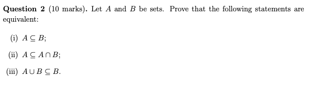 Solved Let A and B be sets. Prove that the following | Chegg.com