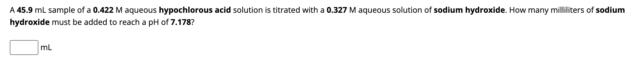Solved A 45.9 mL sample of a 0.422M aqueous hypochlorous | Chegg.com