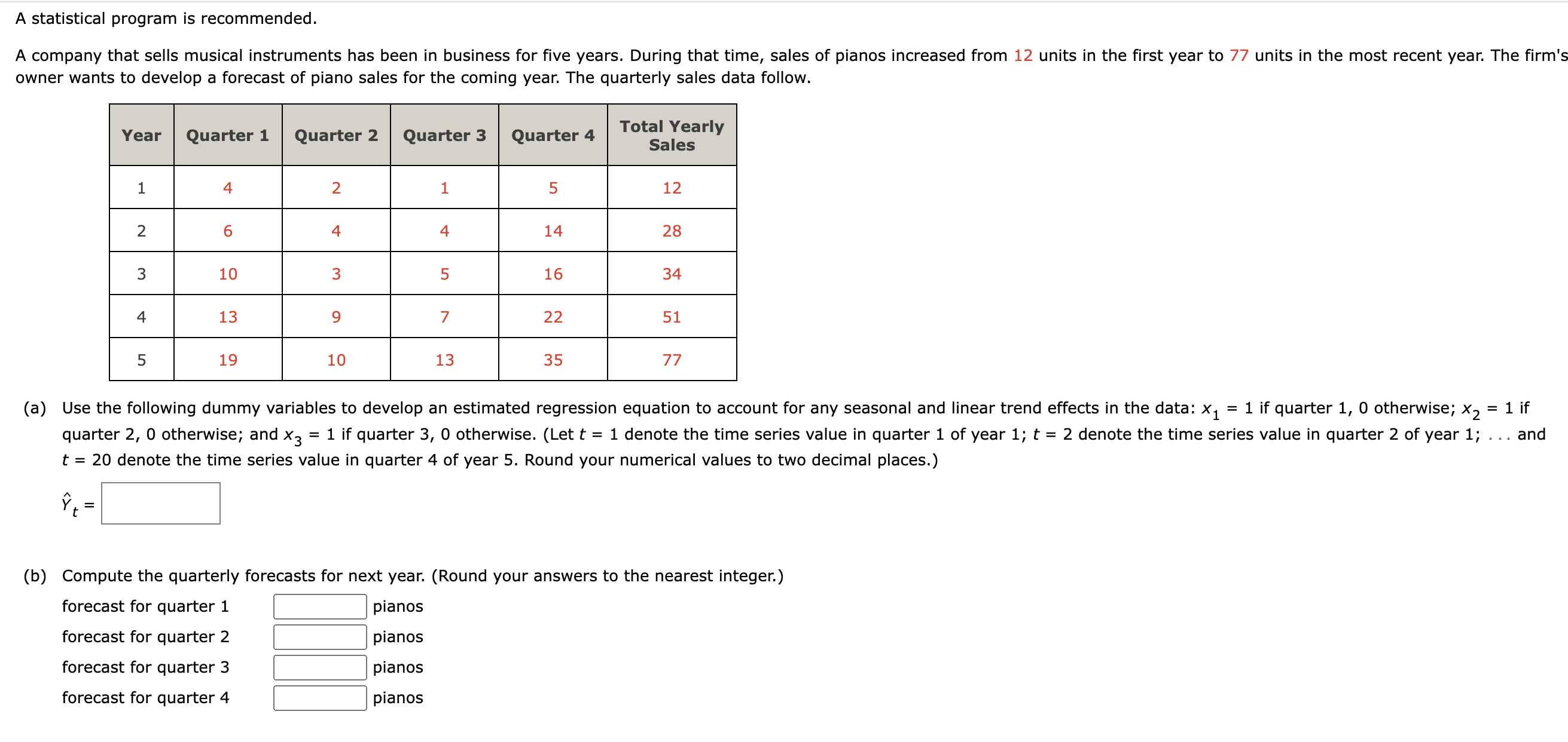 Solved A statistical program is recommended. owner wants to | Chegg.com