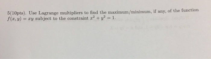 Solved Use Lagrange multipliers to find the maximum/minimum, | Chegg.com