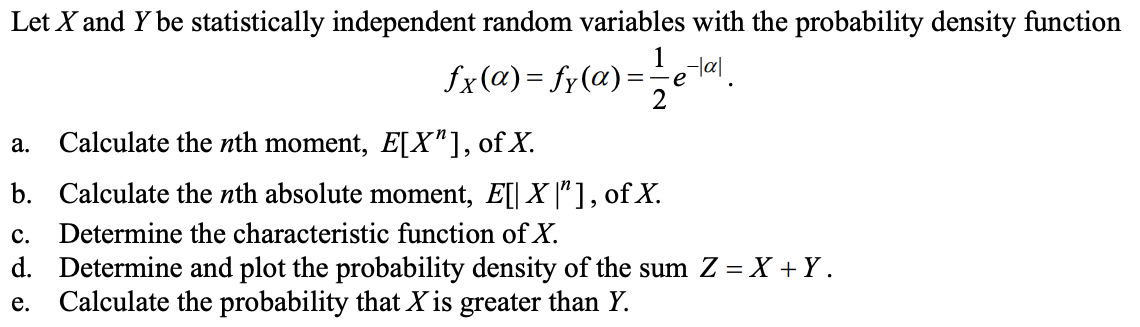 Let X and Y be statistically independent random | Chegg.com