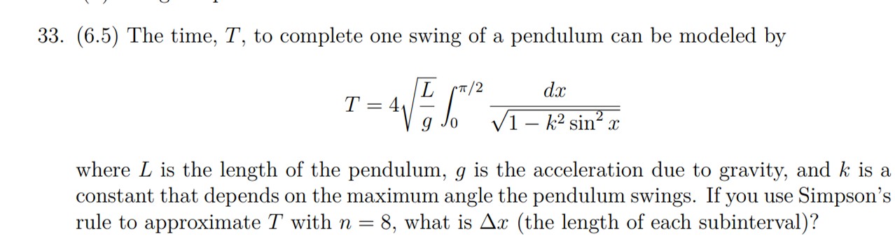 Solved (6.5) ﻿The time, T, ﻿to complete one swing of a | Chegg.com