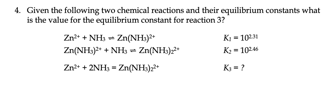 Solved 4. Given the following two chemical reactions and | Chegg.com