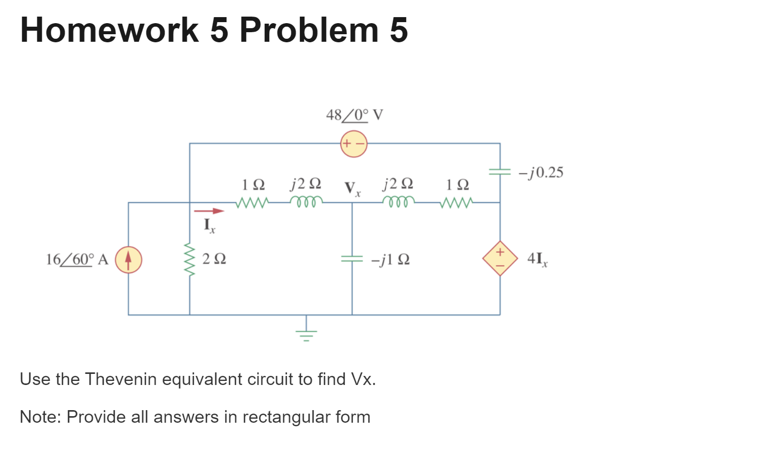 Solved Homework 5 Problem 5 Use the Thevenin equivalent | Chegg.com