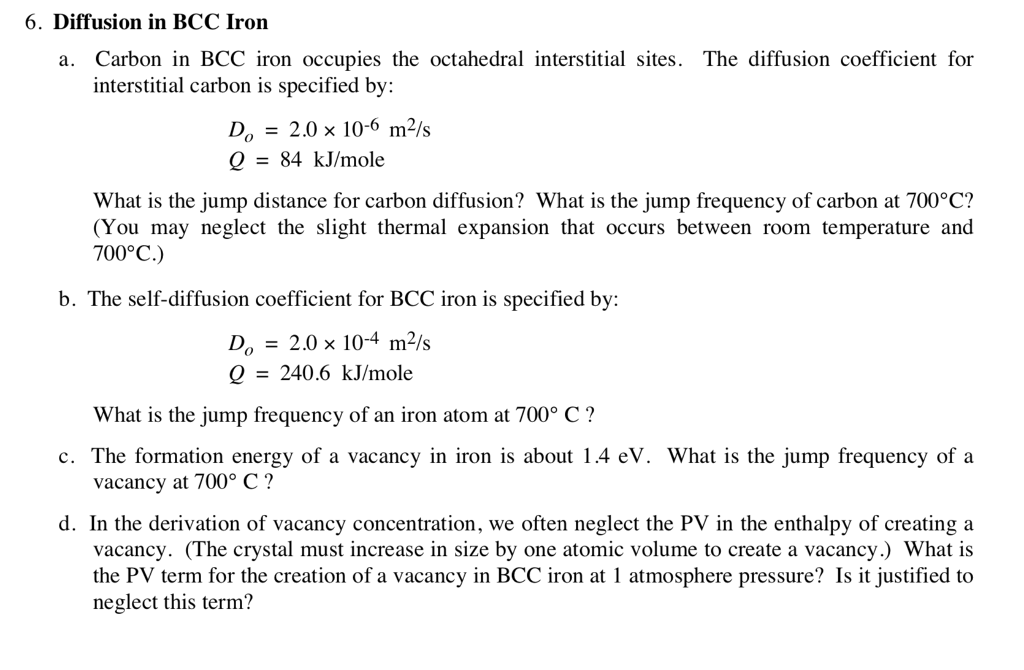 Solved 6. Diffusion in BCC Iron a. Carbon in BCC iron | Chegg.com