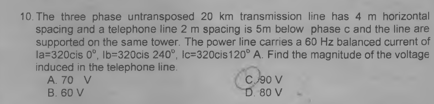 Solved 10. The three phase untransposed 20 km transmission | Chegg.com