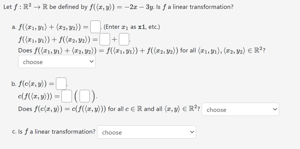 Solved Let f:R2→R ﻿be defined by f((:x,y:))=-2x-3y. ﻿Is f ﻿a | Chegg.com