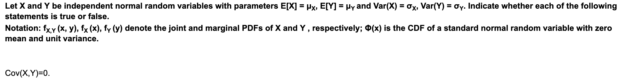 Solved Let X and Y be independent normal random variables | Chegg.com