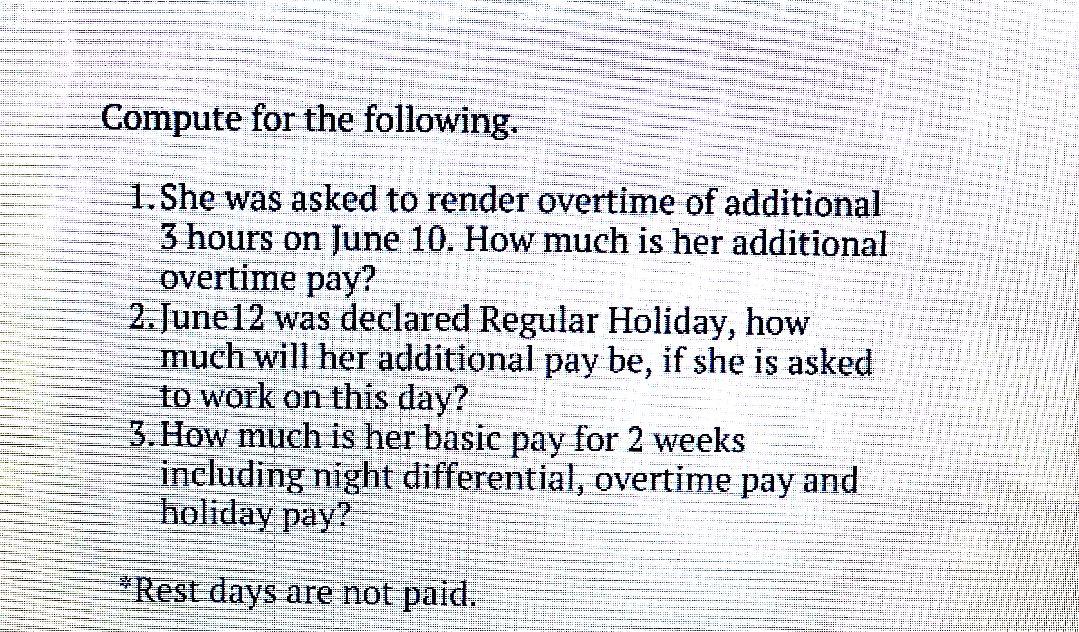 Solved 1. She was asked to render overtime of additional 3 | Chegg.com