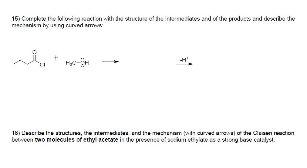 Solved 15) Complete the following reaction with the | Chegg.com