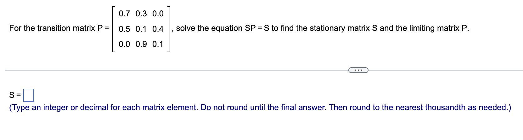 Solved For the transition matrix | Chegg.com