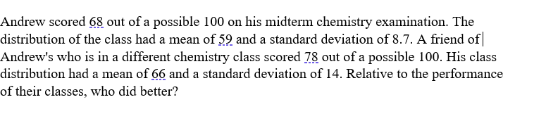 Solved Andrew scored 68 out of a possible 100 on his midterm | Chegg.com