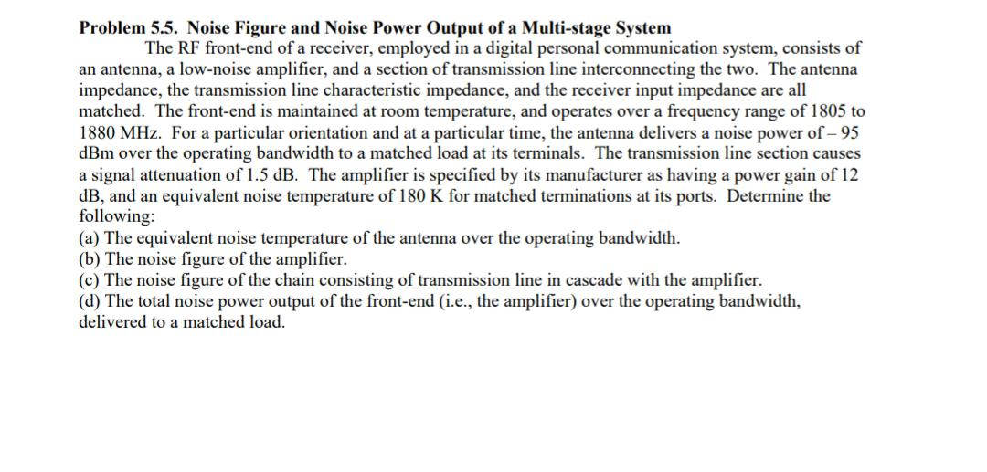 Problem 5.5. Noise Figure and Noise Power Output of | Chegg.com