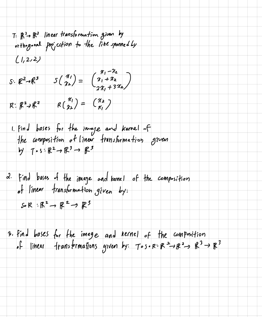 Solved T: 1R- linear transformation given by orthogonal | Chegg.com