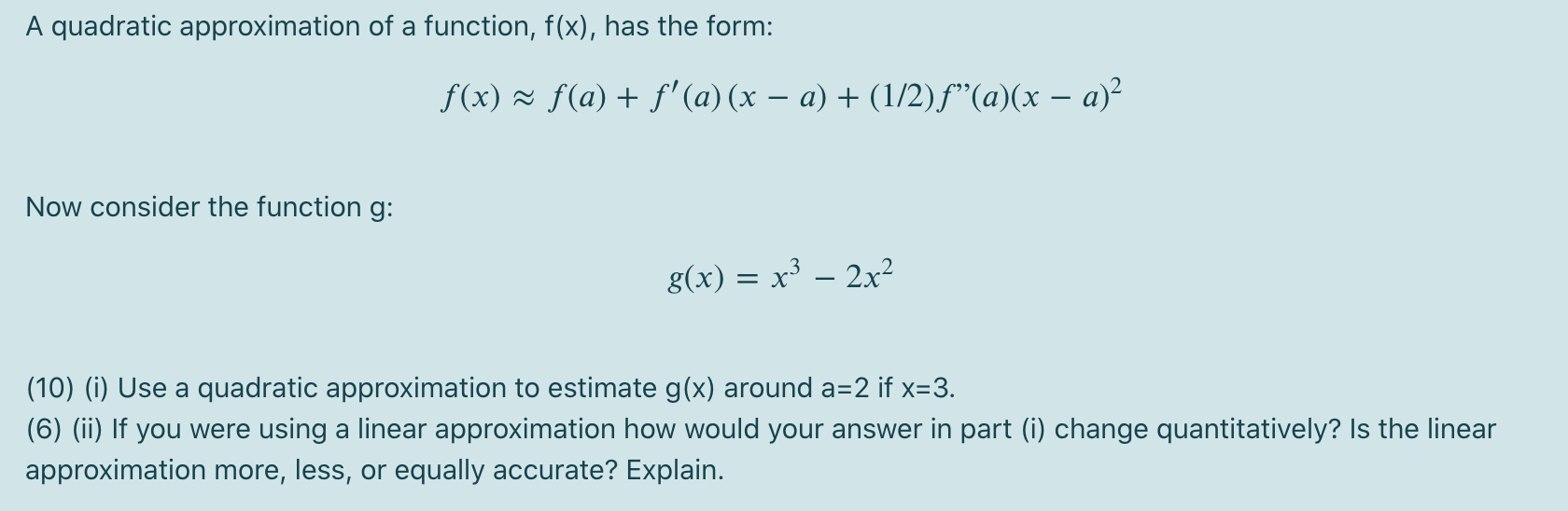 Solved A quadratic approximation of a function, f(x), has | Chegg.com