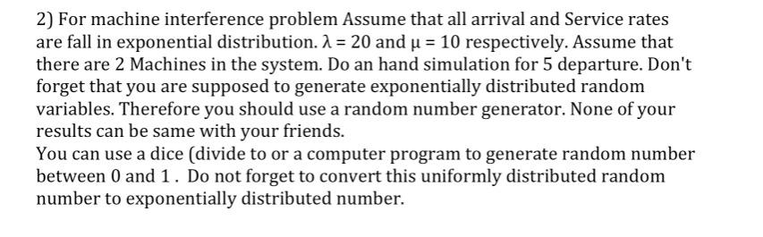 2) For machine interference problem Assume that all | Chegg.com