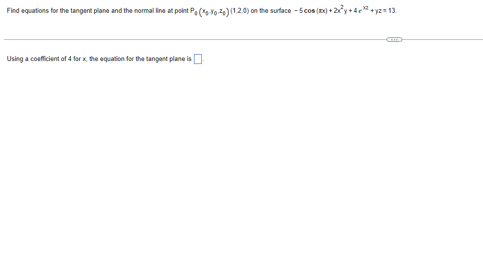 Solved Find Equations For The Tangent Plane And The Normal