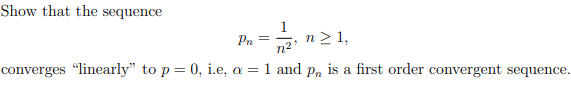 Solved Show that the sequence pn=n21,n≥1, converges | Chegg.com