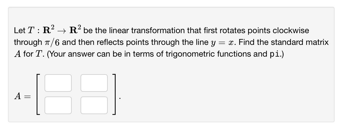 Solved Let T:R2→R2 be the linear transformation that first | Chegg.com