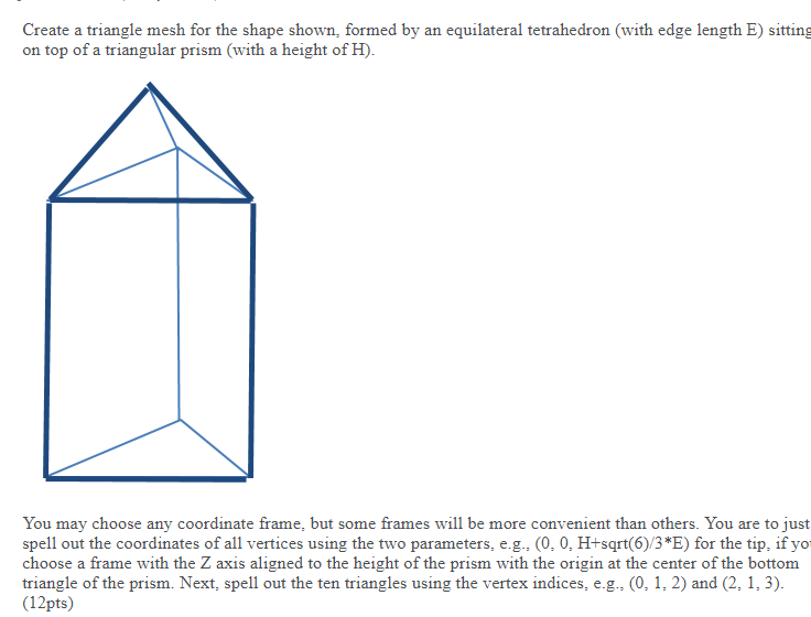 Create a triangle mesh for the shape shown, formed by | Chegg.com