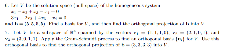 Solved 6. Let V be the solution space (null space) of the | Chegg.com