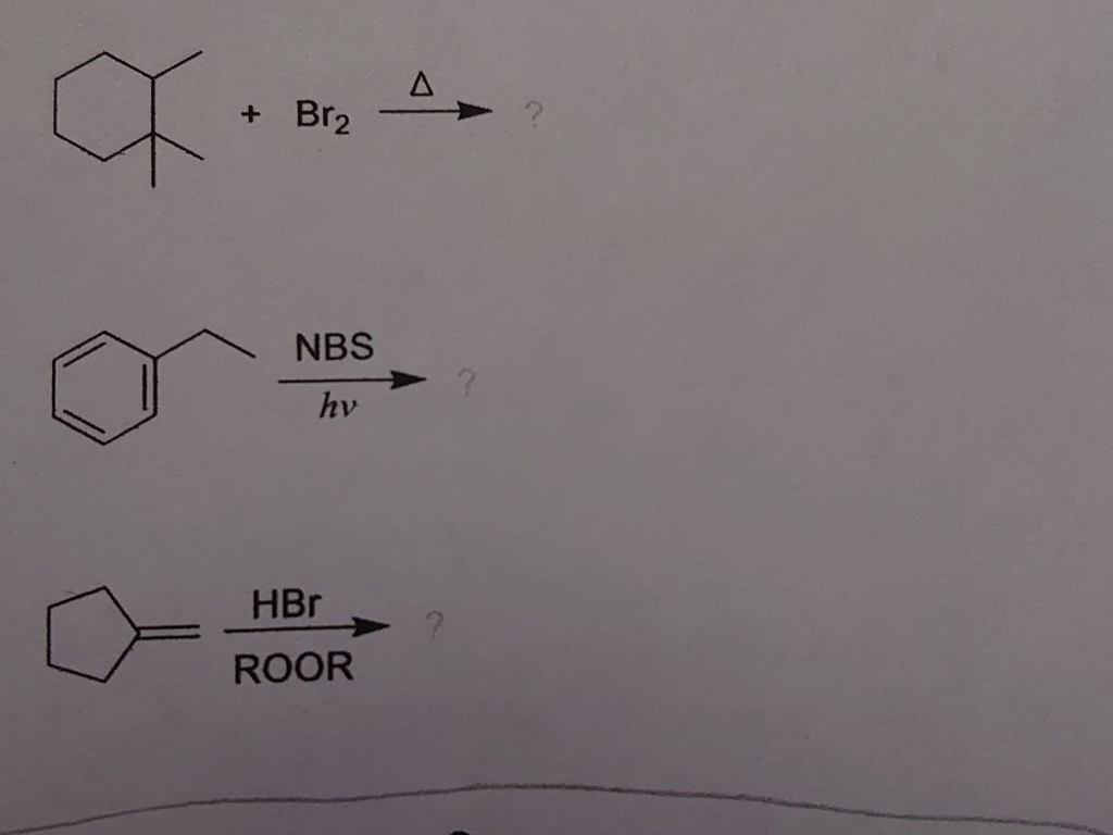 Solved ♡ Br2 NBS hy HBr ROOR | Chegg.com