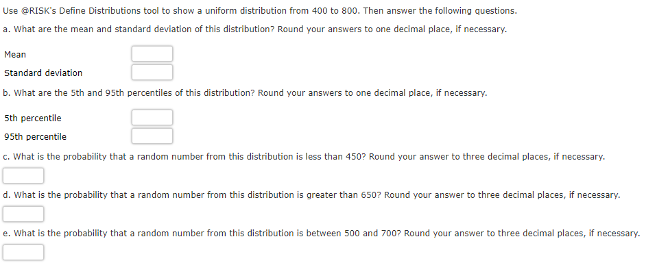 Solved Use @RISK's Define Distributions tool to show a | Chegg.com
